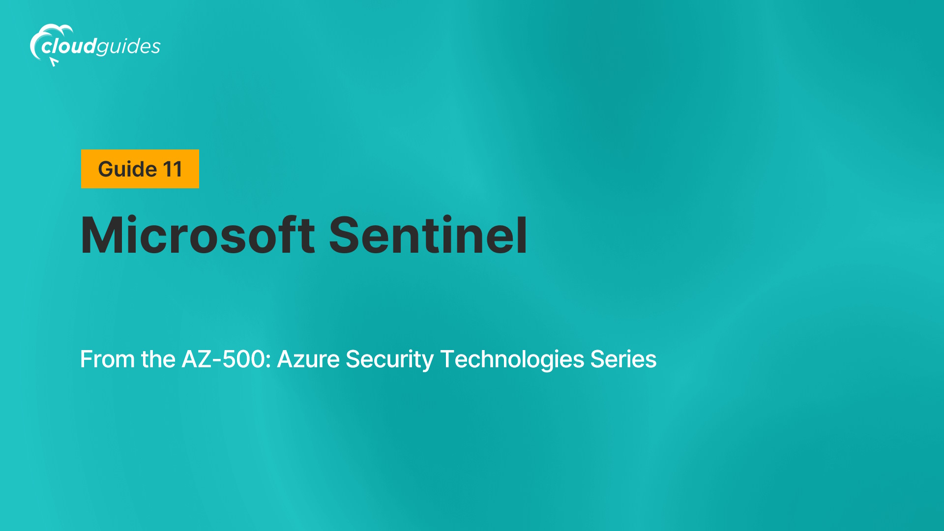 AZ-500: Microsoft Sentinel - Interactive Guide